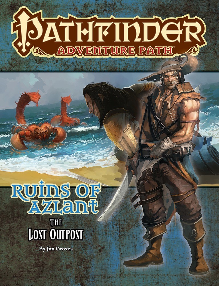 Pathfinder Adventure Path: Ruins of Azlant Part 1 - Lost Outpost ...