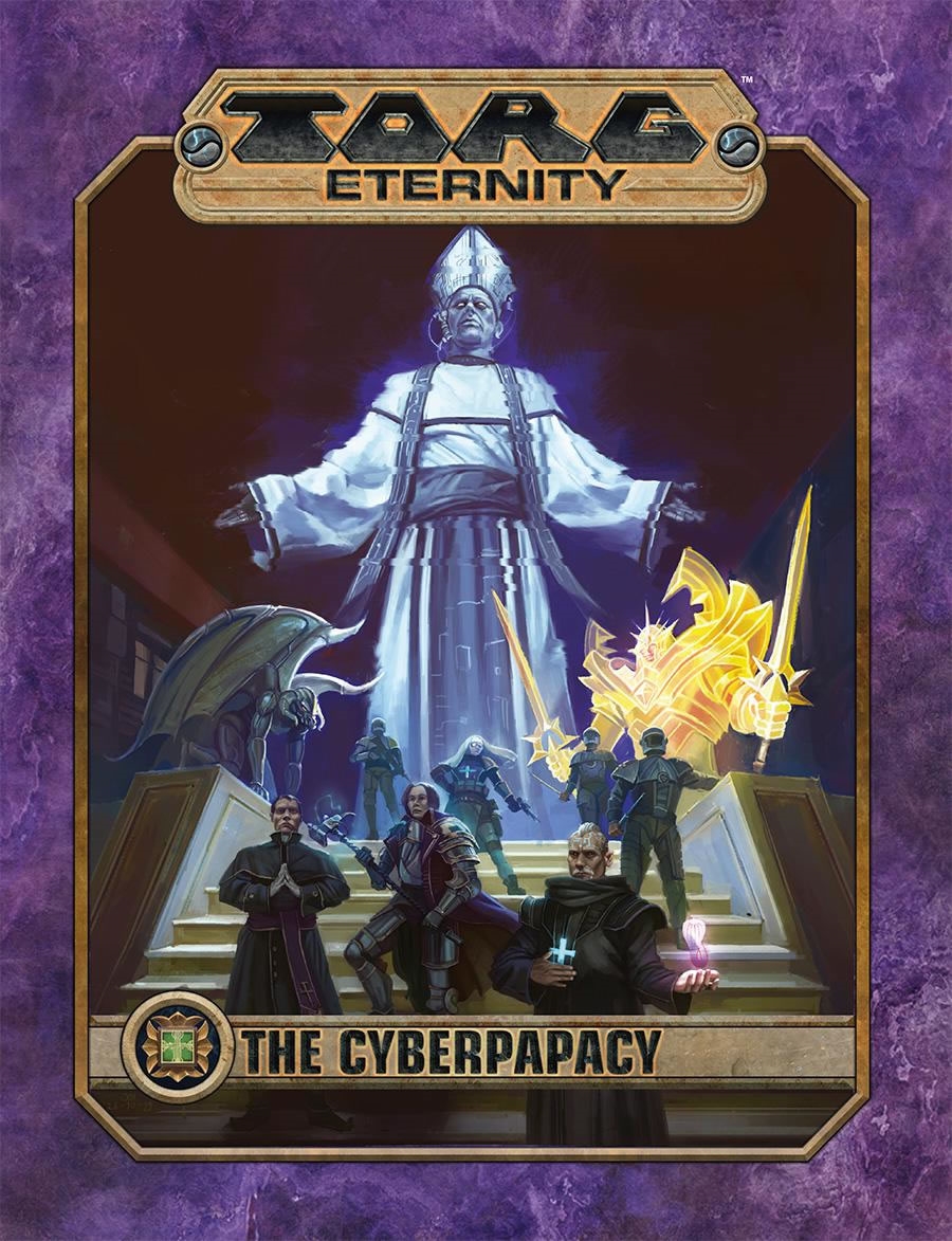 Torg Eternity RPG: Cyberpapacy Sourcebook - Atomic Empire
